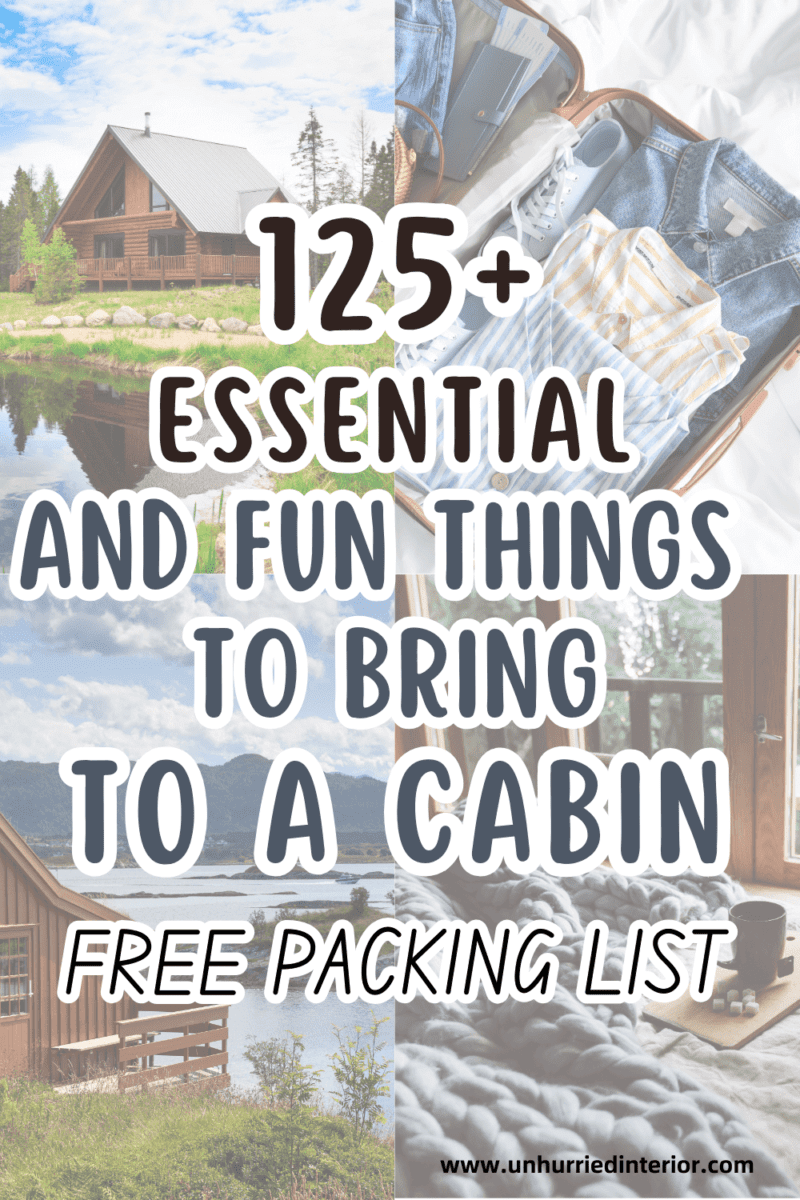 125+ Essential and Fun Things to Bring to a Cabin - Unhurried Interior